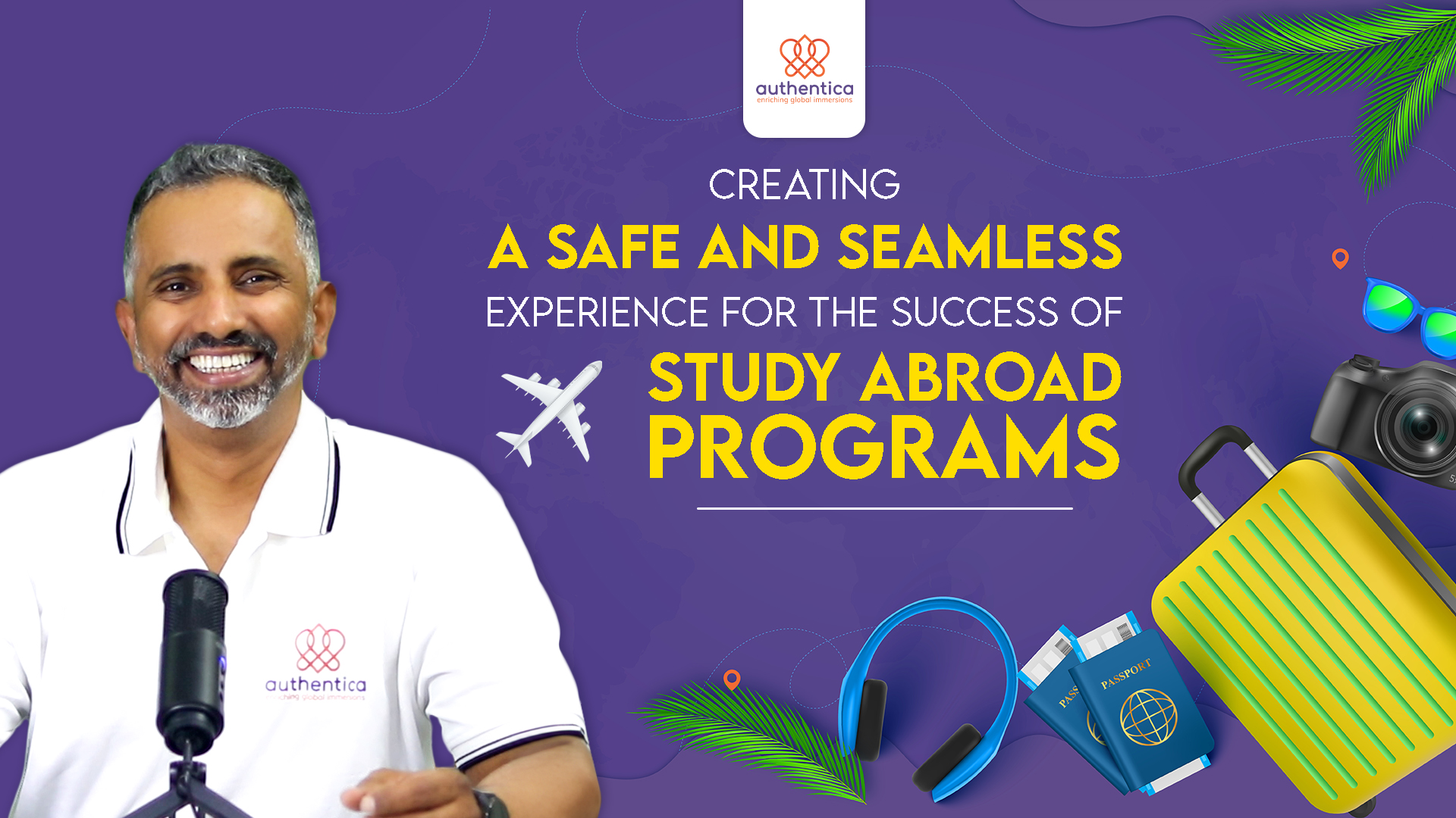 Creating a Safe and Seamless Experience for the Success of Study Abroad Programs | Authentica